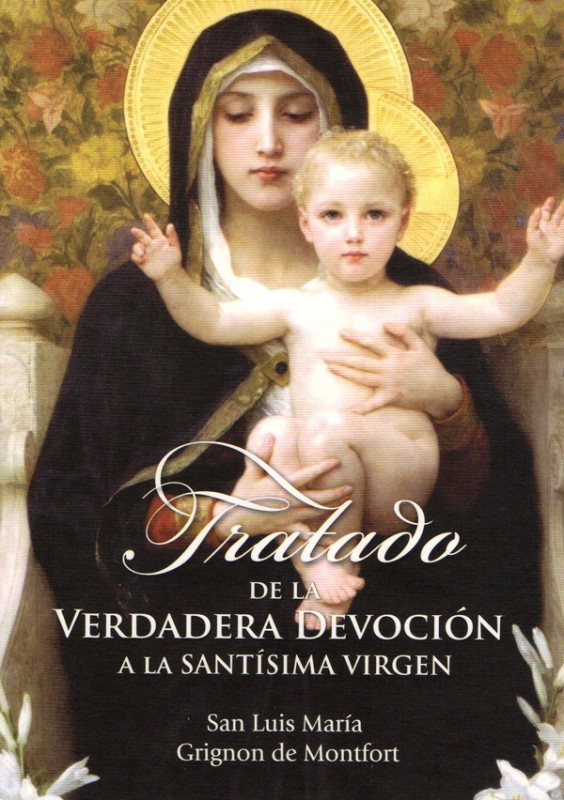 Tratado de la Verdadera Devoción a la Santísima Virgen