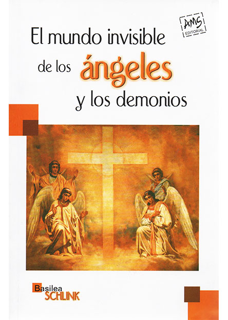 El mundo invisible de los ángeles y los demonios