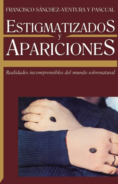 Estigmatizados y Apariciones